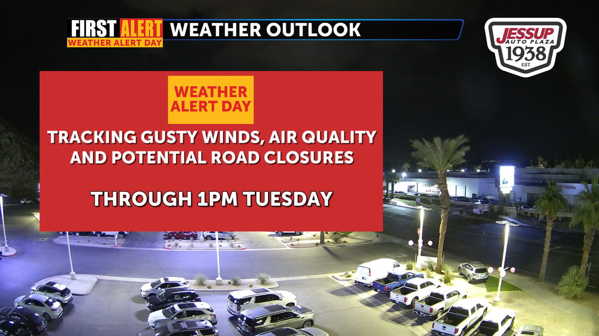 Gusty winds prompt First Alert Weather Alert - KESQ Gusty winds prompt First Alert Weather Alert - KESQ
